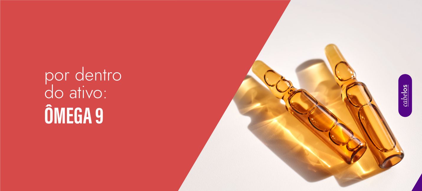 Por dentro do ativo: Ômega 9 - Beleza na Web