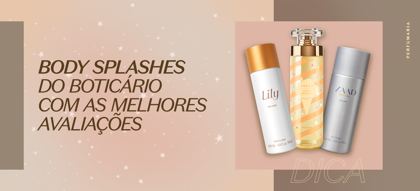 Top 10 body splashes mais bem avaliados | O Boticário