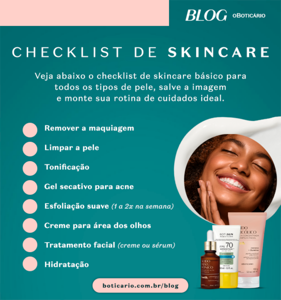 Checklist de skincare: a rotina ideal para a sua pele | O Boticário