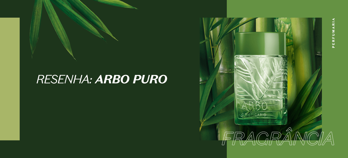 Resenha: Arbo Puro Desodorante Colônia | O Boticário