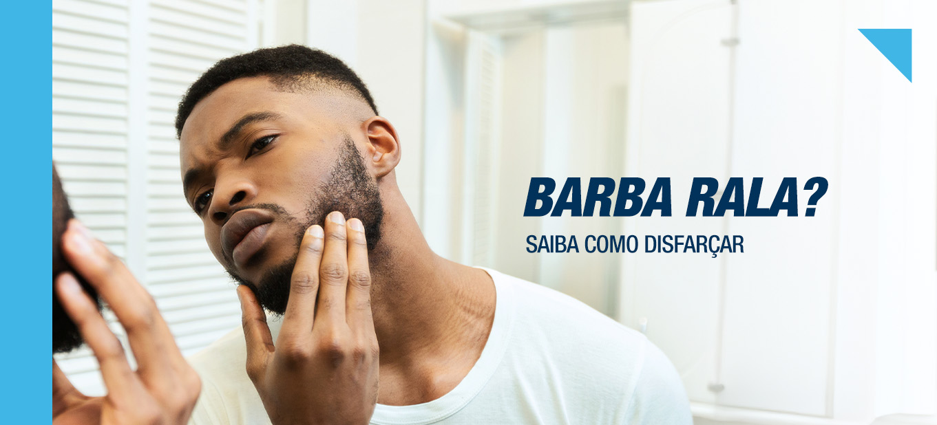 Barba rala? Saiba como disfarçar - Dr. JONES Blog